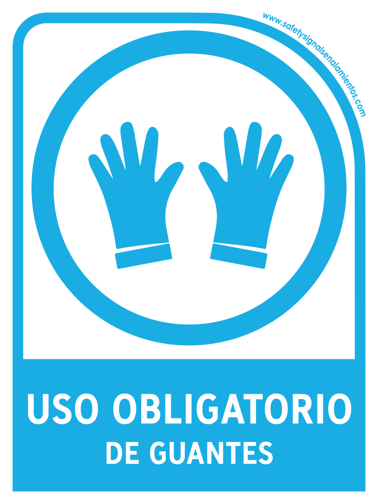 USO OBLIGATORIO DE GUANTES - Safetysignal USO OBLIGATORIO DE GUANTES - Safetysignal